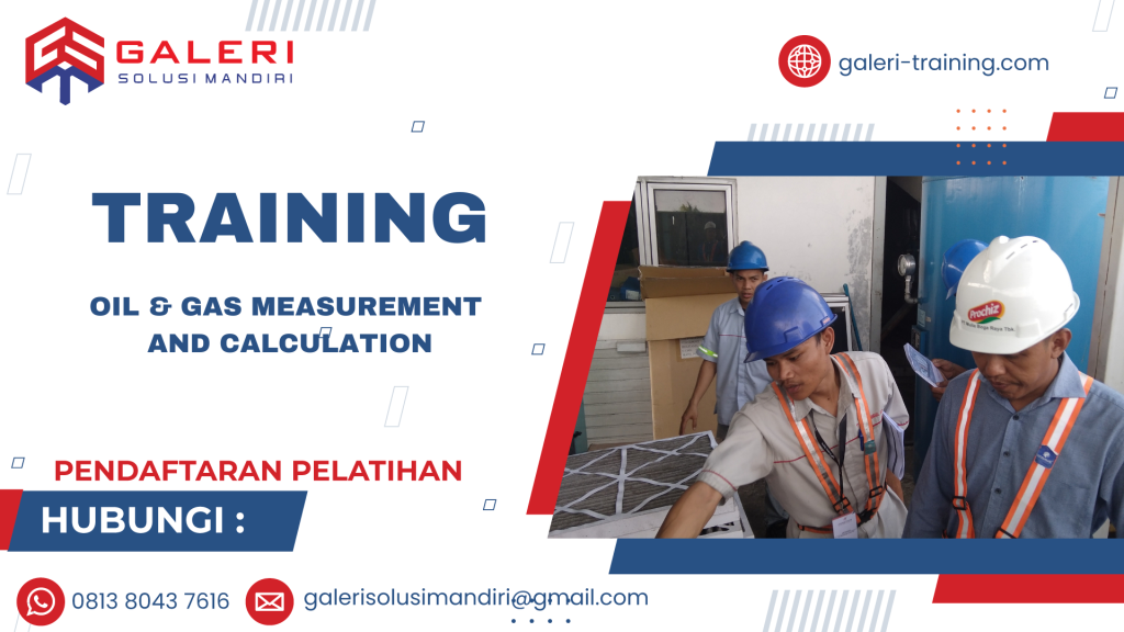 TRAINING OIL & GAS MEASUREMENT AND CALCULATION